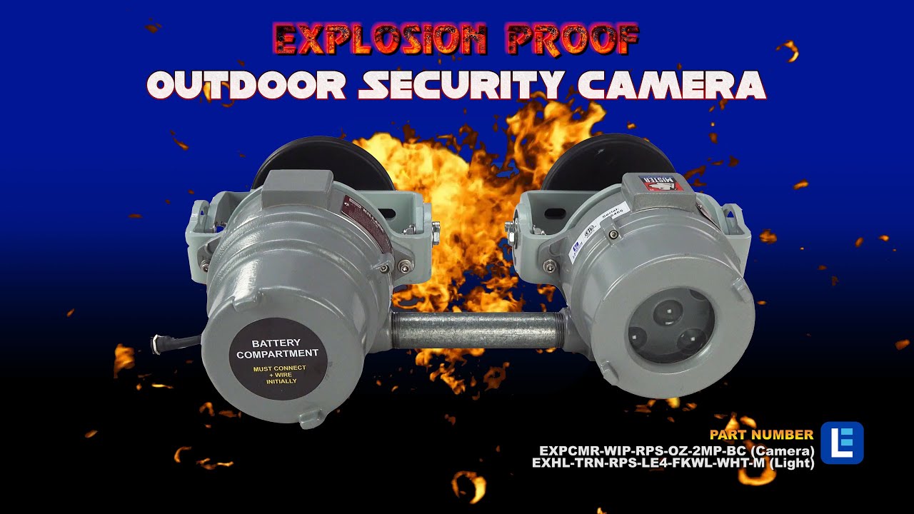 Explosion Proof Outdoor Security Camera with Explosion Proof ...