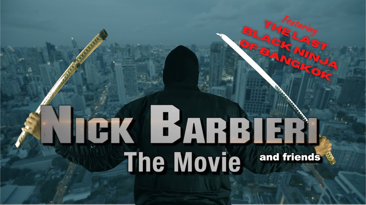 NICK BARBIERI and friends (Black Ninja trailer) - YouTube