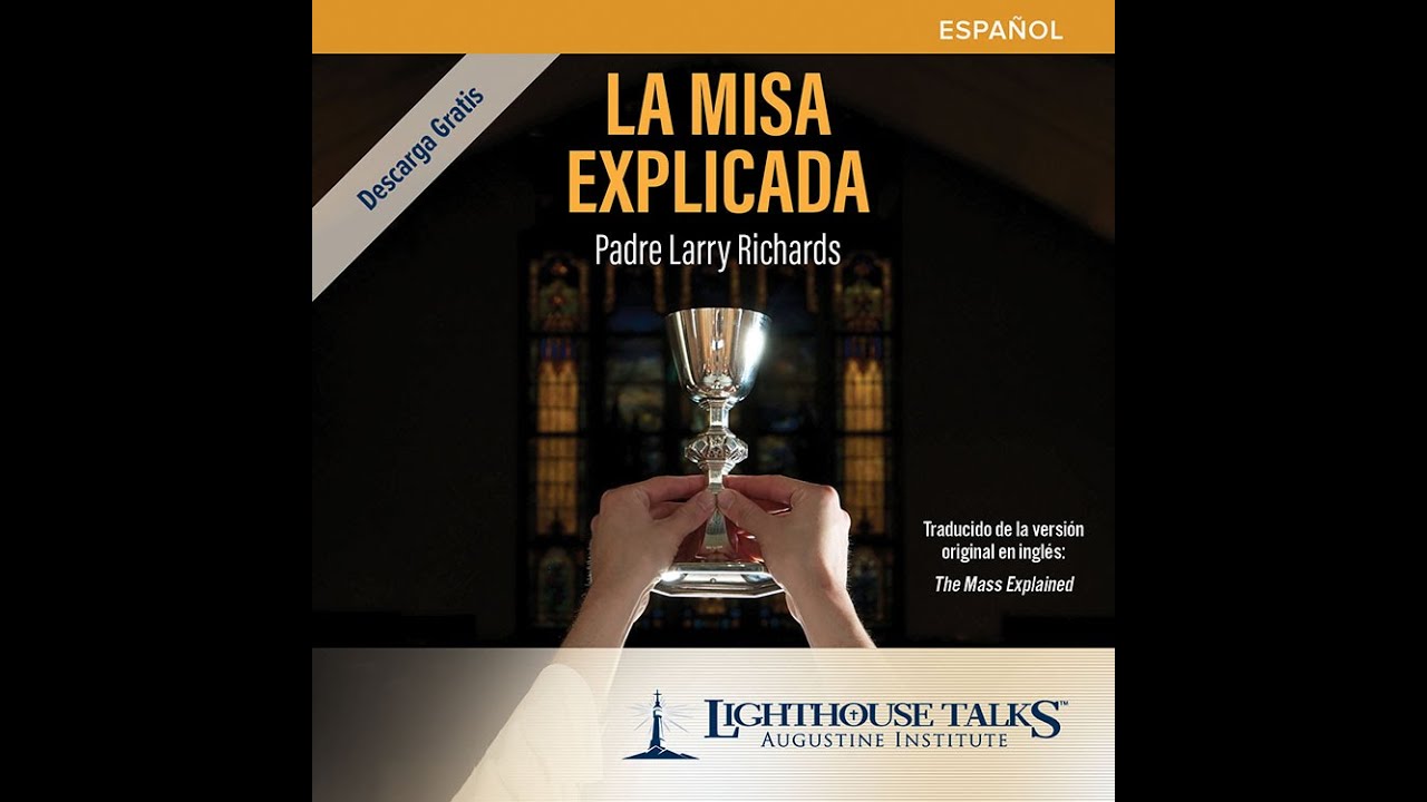 La Misa Explicada - YouTube