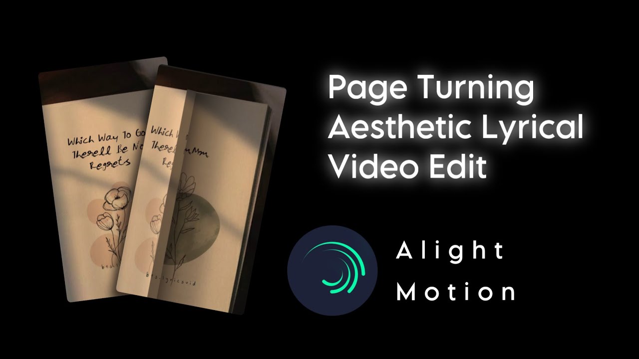 Page Turning Aesthetic Lyrical Video Edit Tutorial | Alight Motion ...