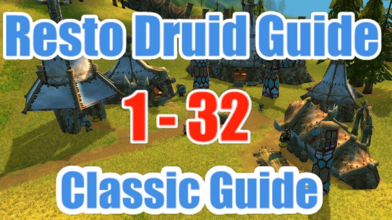 Resto Druid Guide 1- 32 Classic Tallents PROVEN HEALER DRUID - YouTube