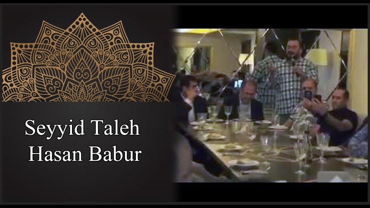 Seyyid Taleh - Hasan Babur - Bakida iftar meclisinde - 2018 - YouTube