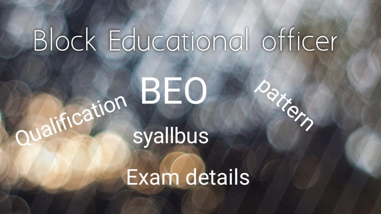 Block Educational officer| BEO| Exam details|compitive exam - YouTube