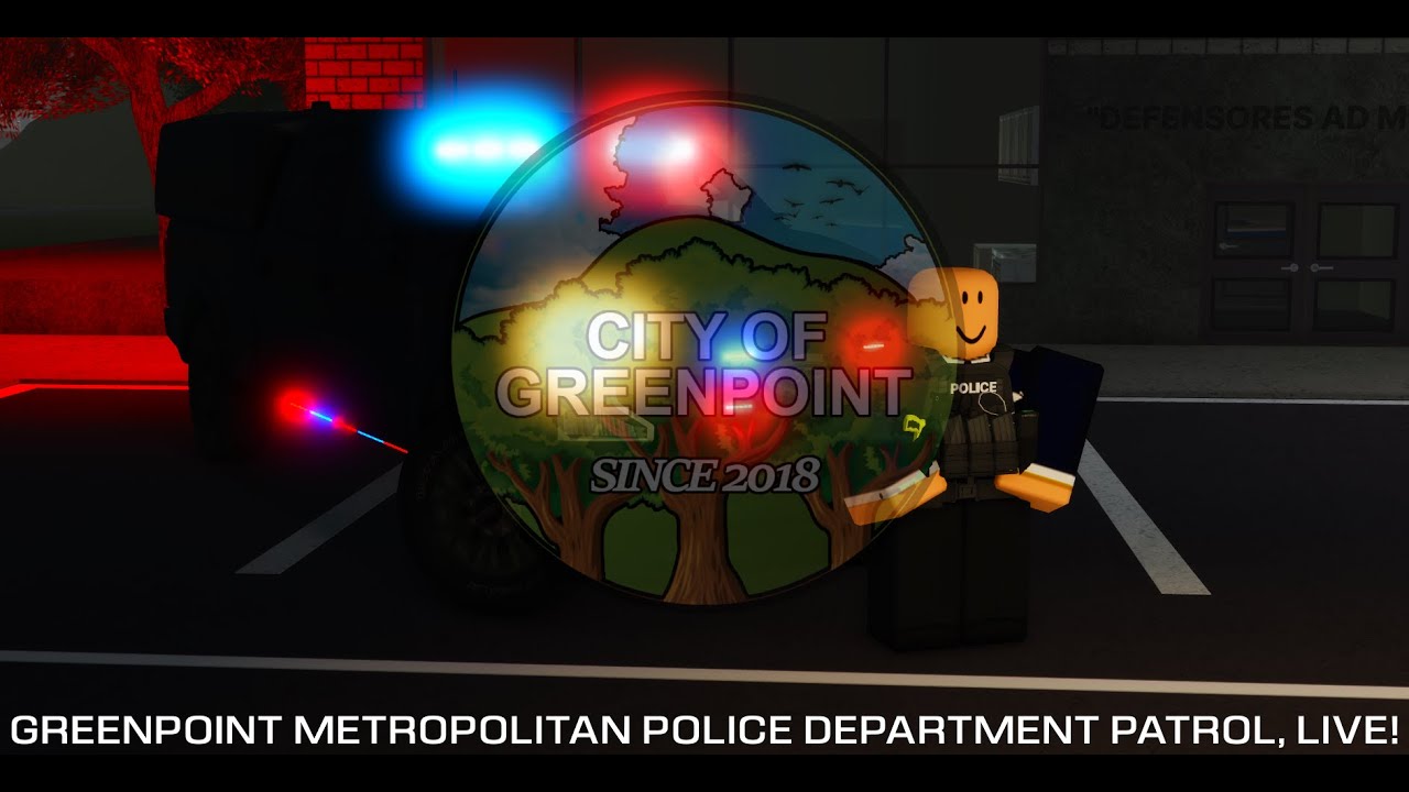Greenpoint Metropolitan Police Department Patrol | Live Patrol! | City ...
