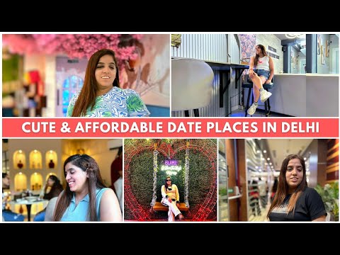 Cute & Affordable Date Places in Delhi|Couple Cafe in Delhi|Best Cafe ...
