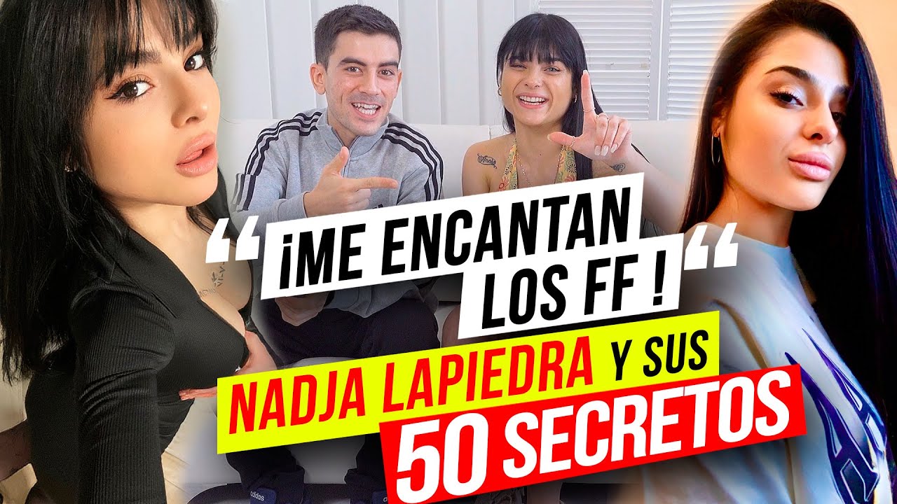 AMOR POR LOS FF!! Nadja y SUS 50 SECRETOS. ¡Cómo viene! 👉 - YouTube
