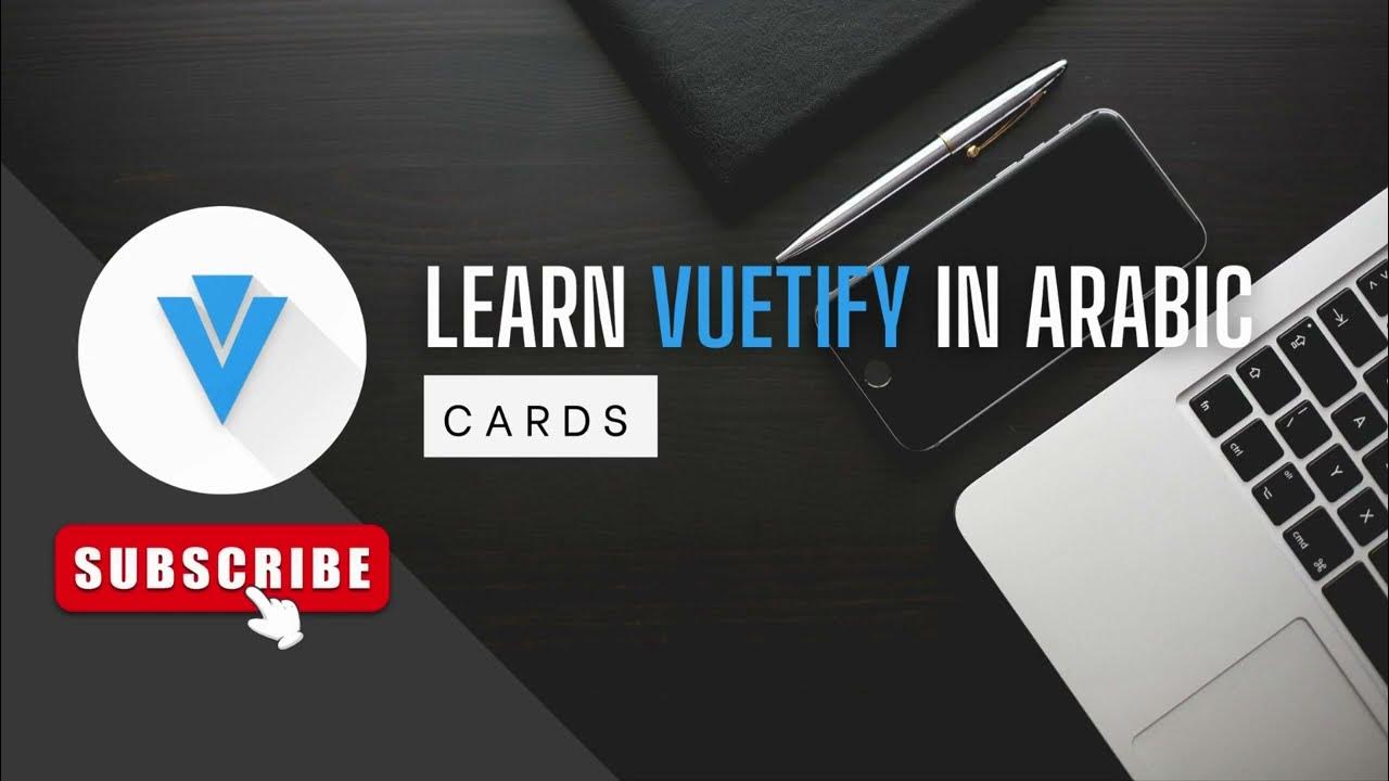 Learn Vuetify 3 In Arabic 2023 - 7- Cards - YouTube