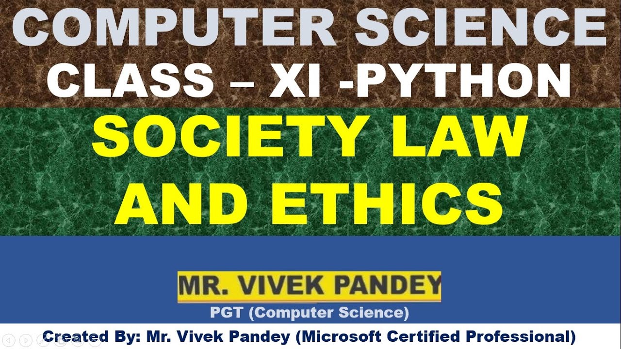 CLASS 11 COMPUTER SCIENCE SOCIETY LAW AND ETHICS PART 01 YouTube CLASS 11 COMPUTER SCIENCE SOCIETY LAW AND ETHICS PART 01 YouTube