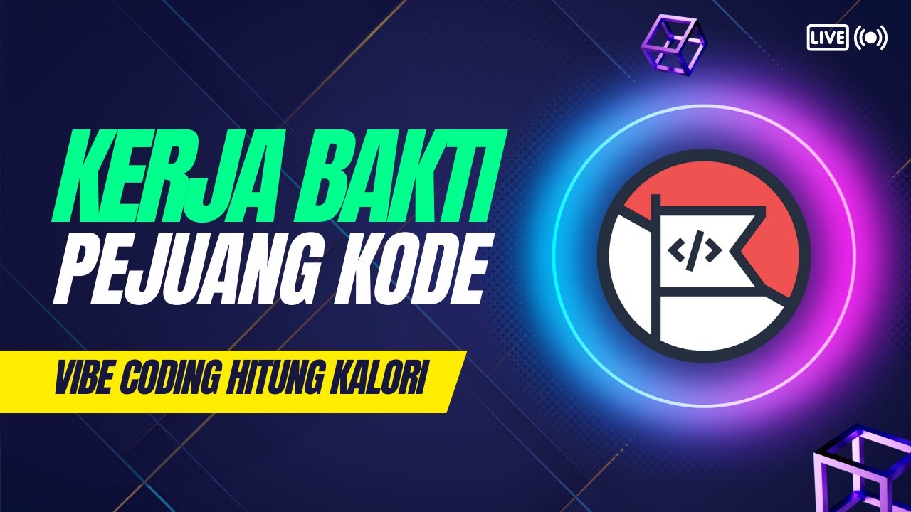Kerja Bakti Pejuang Kode #15 - Vibe Coding Hitung Kalori - YouTube