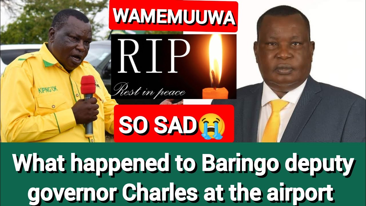 WAMEMUUWA ~Details of What happened to Baringo deputy governor Charles ...