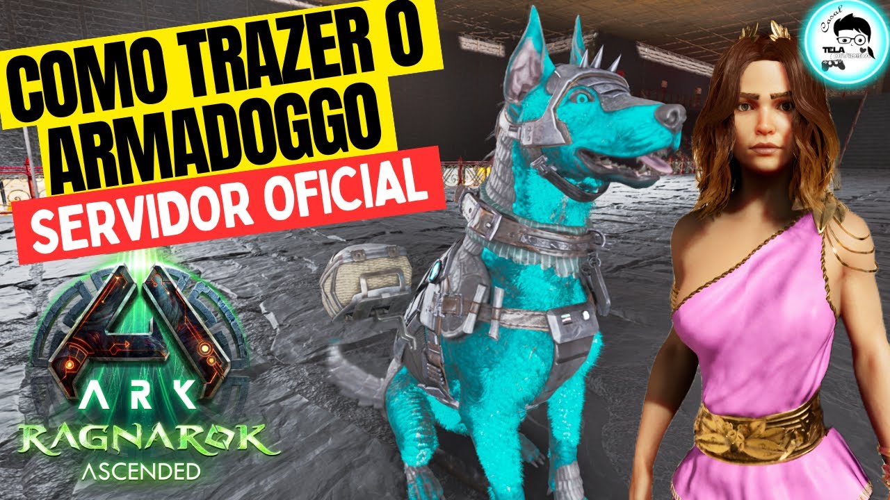 ARK RAGNAROK - COMO TRAZER O ARMADOGGO PARA O RAGNAROK +COMO FAZER ELE ...