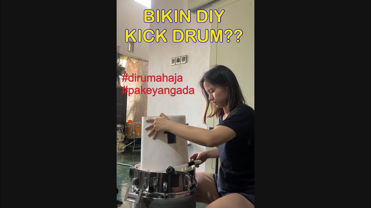 Bikin DIY Bass Drum Rumahan ala2 PRO 😁🥳 ️🥁🏠 - YouTube