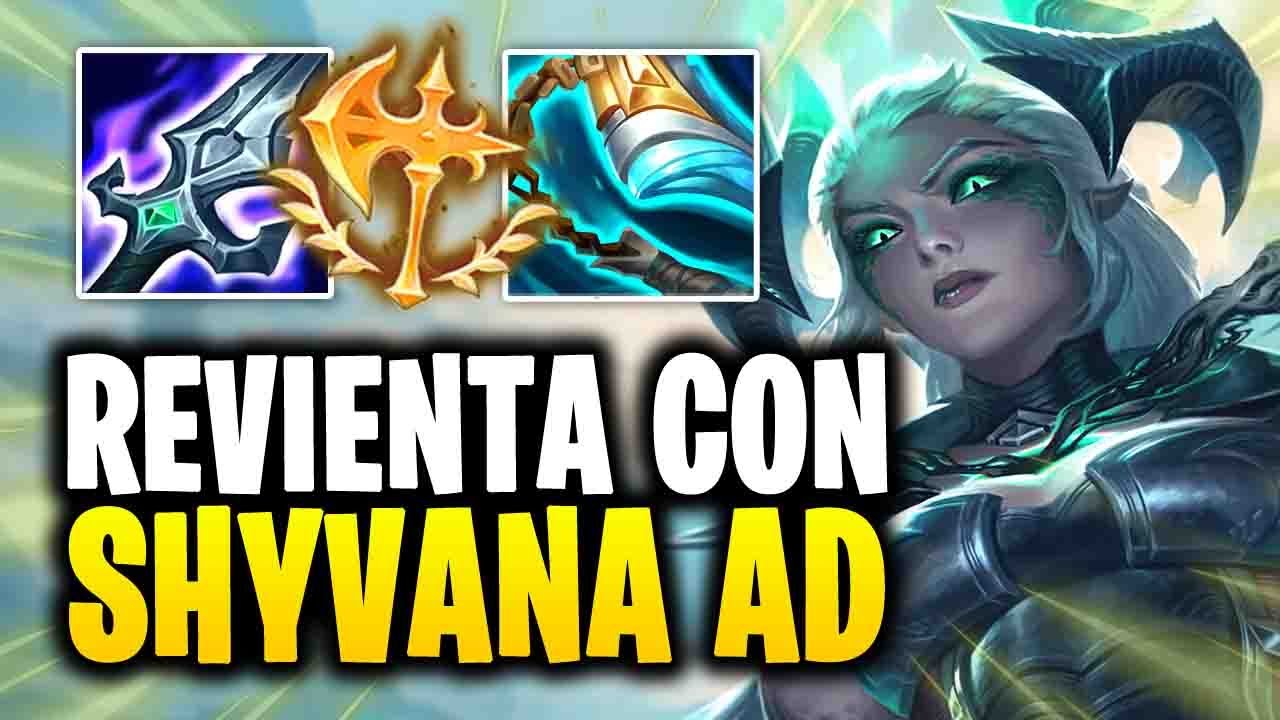 😈 ¡SHYVANA TOP HA VUELTO en LA TEMPORADA 11! SHYVANA TOP AD S11 RUNAS Y ...