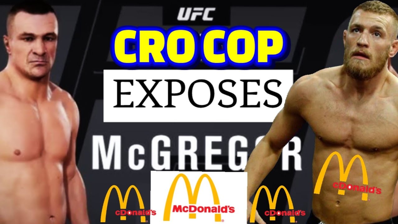 Conor McGregor is "UFC McDonald's" EXPOSED - Cro Cop VS Conor McDonald ...