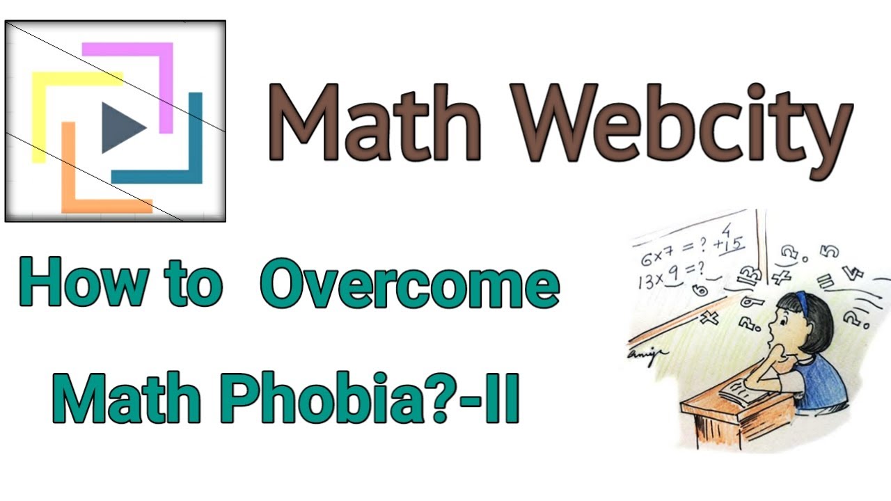 How To Overcome Math Phobia-II ? - YouTube