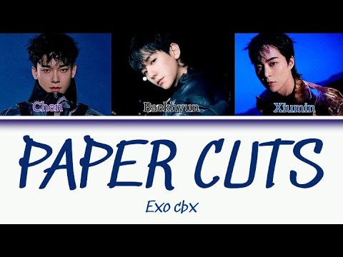 Exo CBX 'Paper Cuts'Lyrics - YouTube