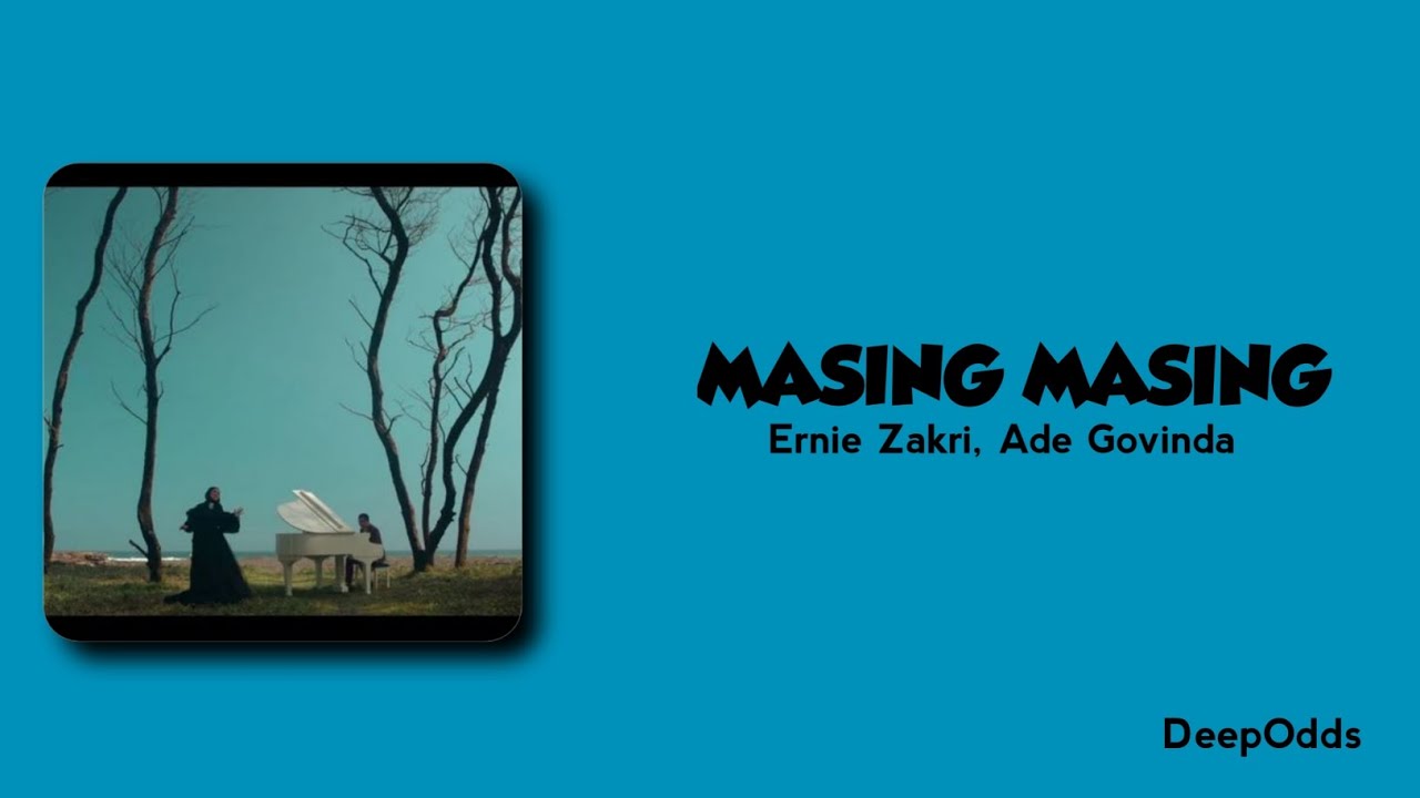 MASING MASING - Ernie Zakri, Ade Govinda [Lirik Musik] - YouTube