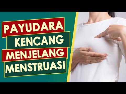 INILAH Alasan Mengapa Payudara Kencang Saat Menjelang Menstruasi ! || Tips Sehat