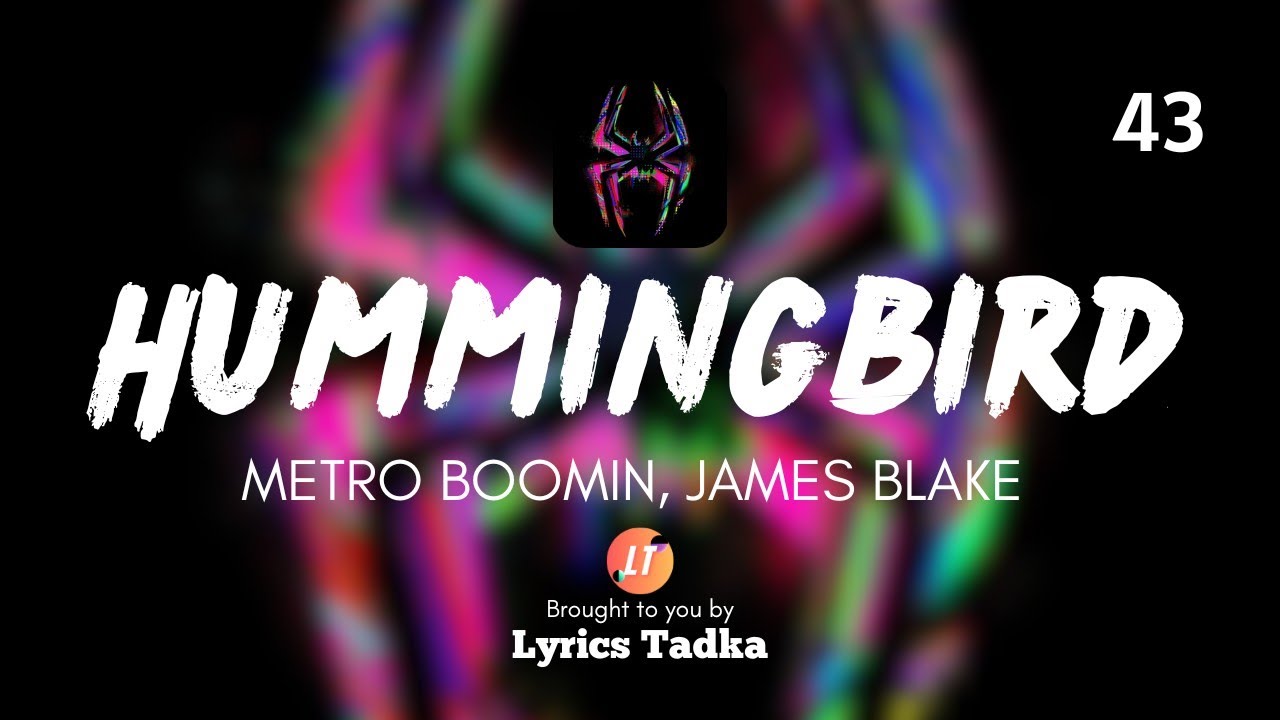 Metro Boomin, James Blake - Hummingbird (Lyrics) - YouTube