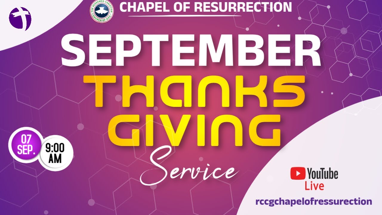 SEPTEMBER THANKS GIVING SERVICE (9:00AM ) // SUN. SEPT. 7TH, 2025 ...