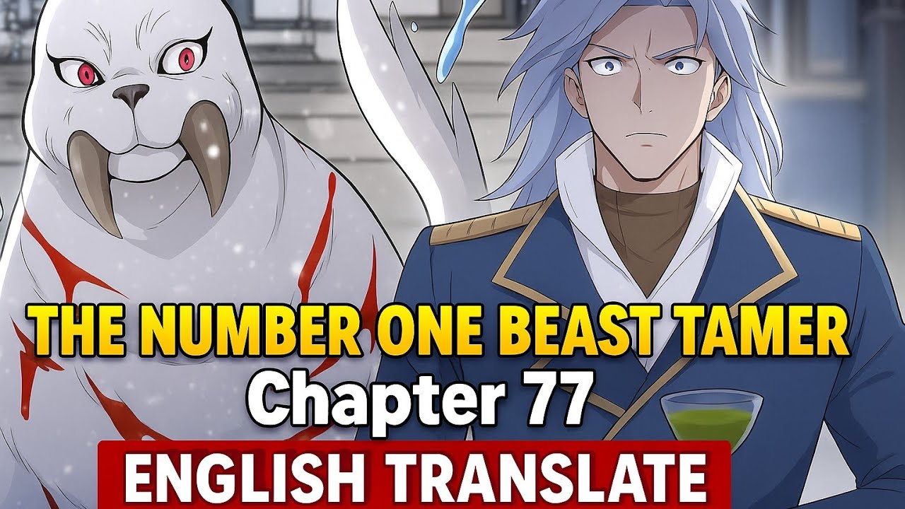 The Number One Beast Tamer | The Number One Beast Master | Chapter 77 ...