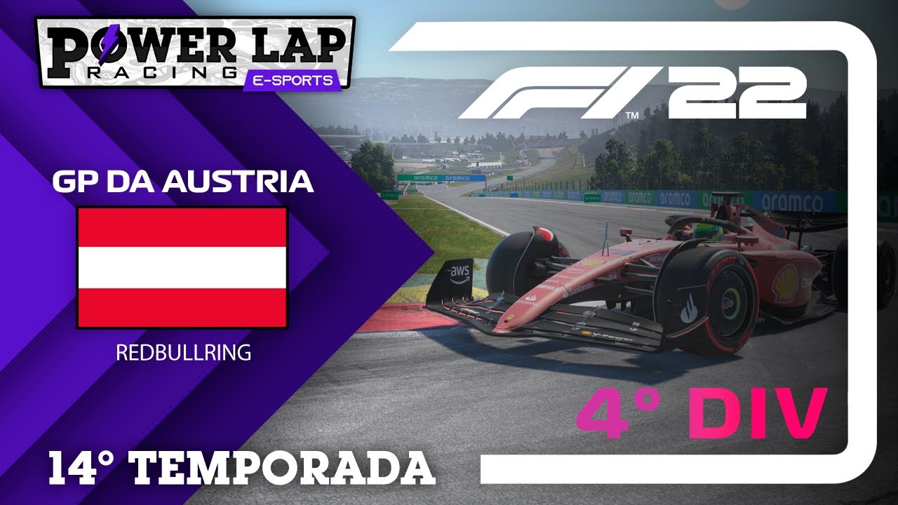 F1 22 | T14 POWERLAP RACING | GRID DIV4 | GP DA AUSTRIA | ETAPA 1/5 ...