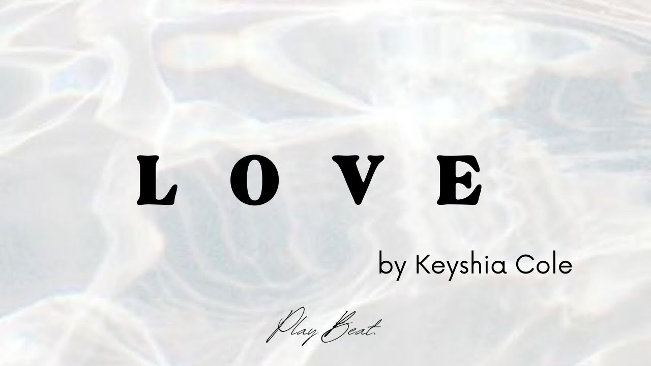 Love - Keyshia Cole (LYRICS) - YouTube