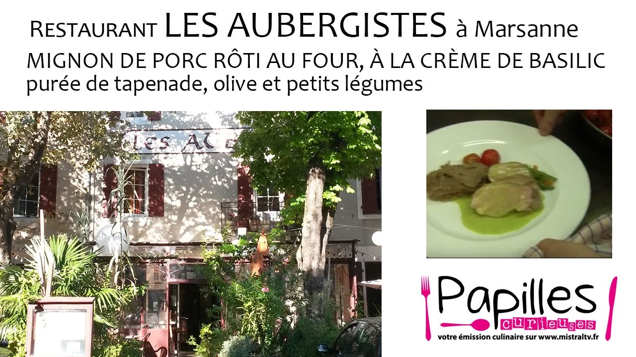 Restaurant Les Aubergistes à Marsanne Papilles Curieuses - YouTube