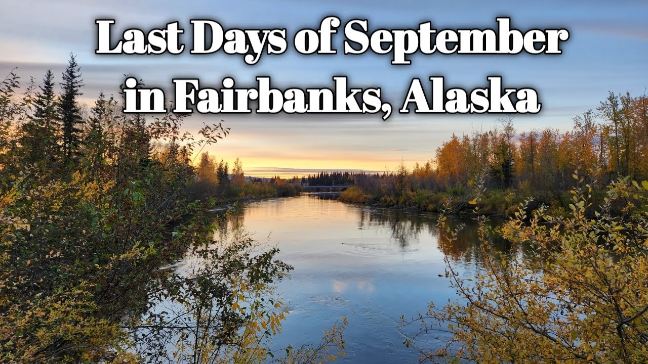 Last Days of Fall in Fairbanks, Alaska - YouTube