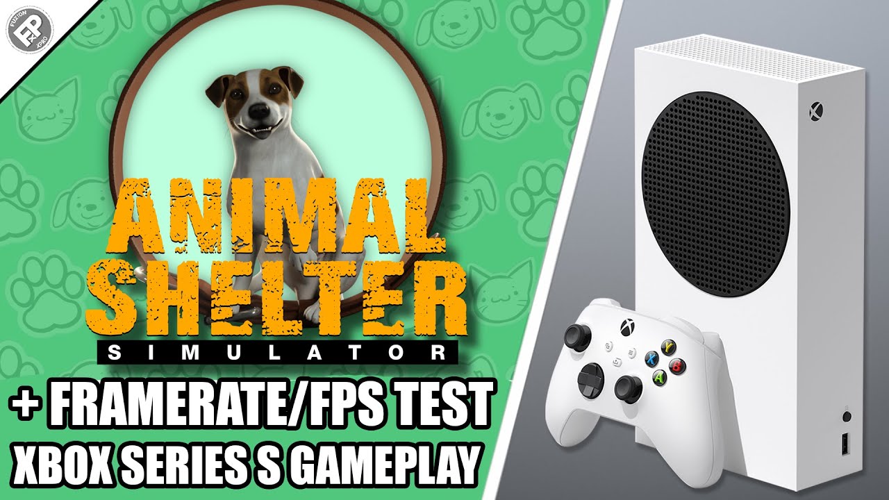 Animal Shelter Simulator - Xbox Series S Gameplay + FPS Test - YouTube