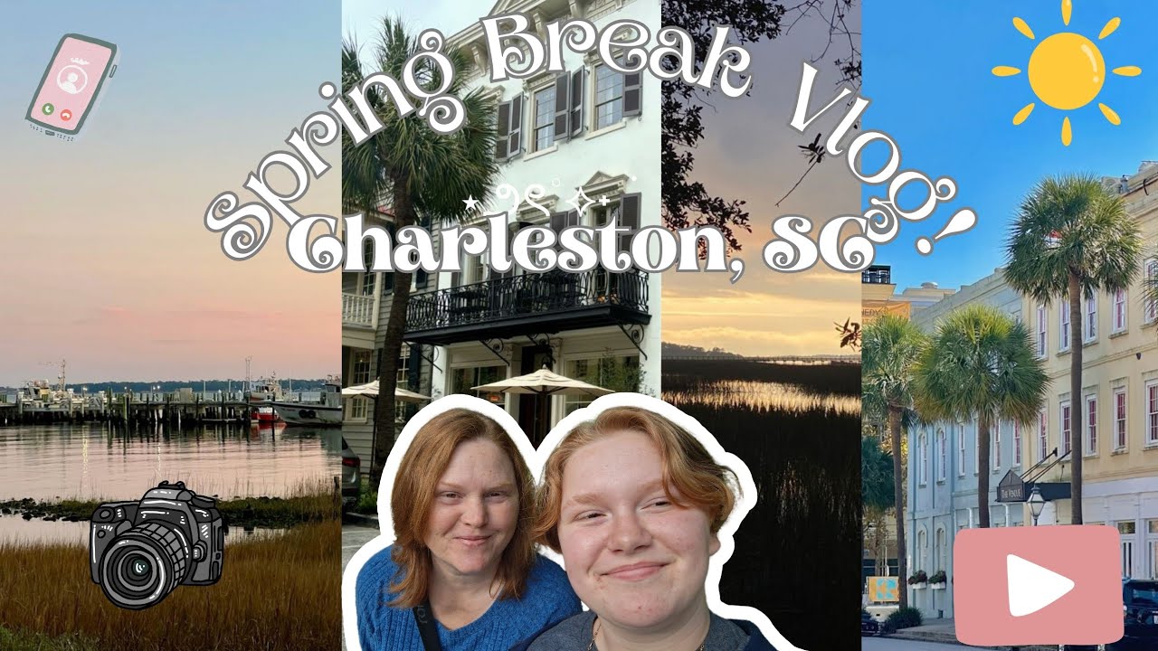 Spring Break Vlog! Charleston, SC - YouTube
