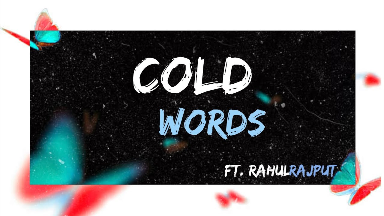 COLD WORDS:- HRDX FT.RAHUL RAJPUT. (OFFICIAL AUDIO). - YouTube
