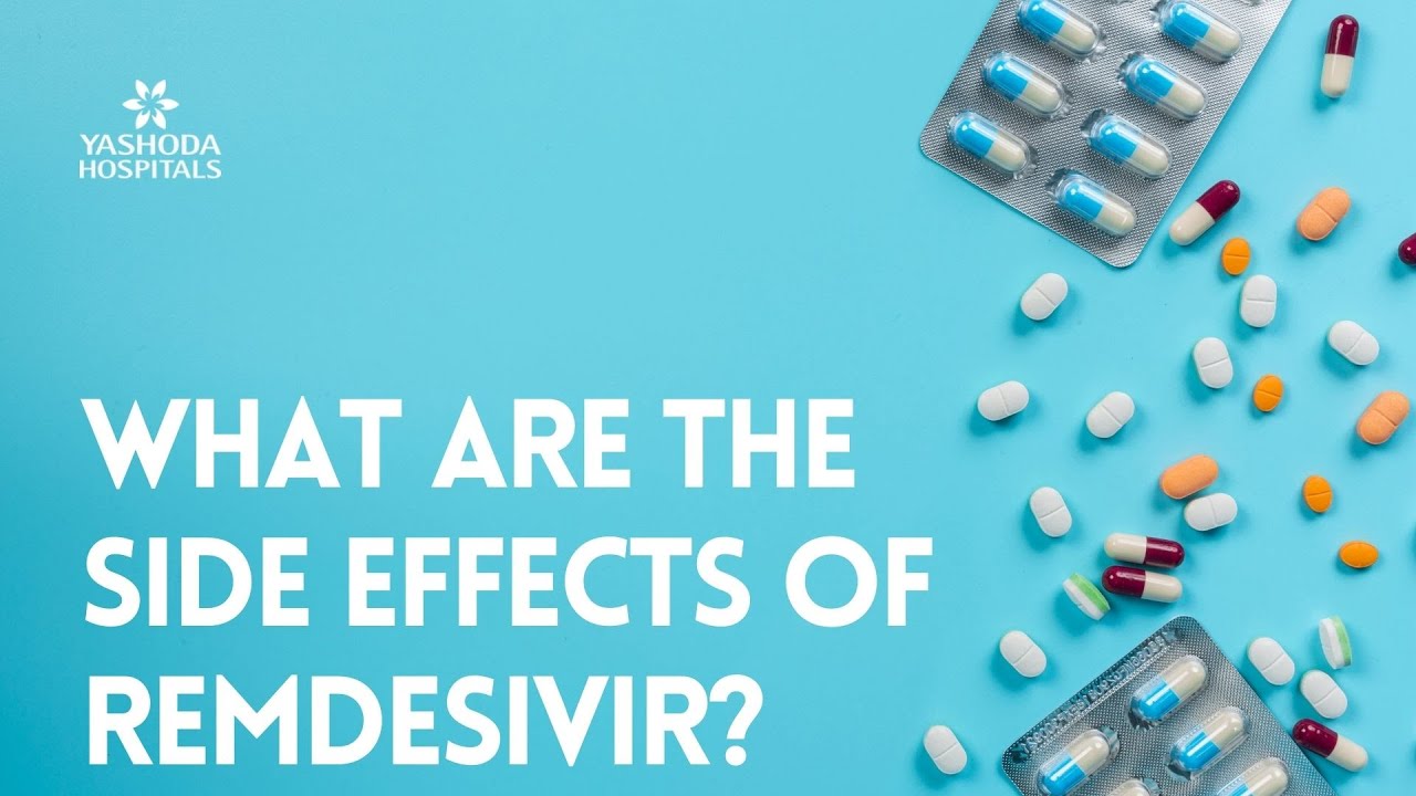 What are the side effects of Remdesivir? - YouTube
