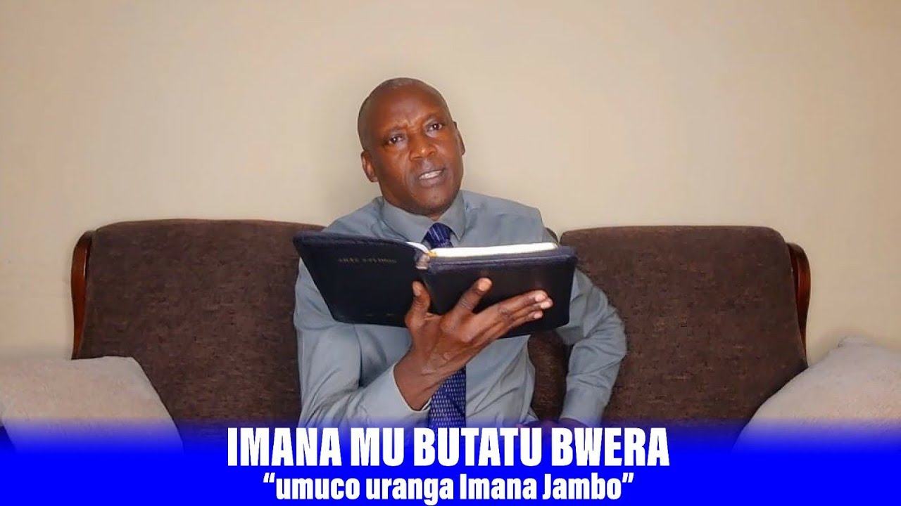 ICYIGISHO CYA 4: IMANA MU BUTATU BWERA/Umuco uranga Imana Jambo. - YouTube