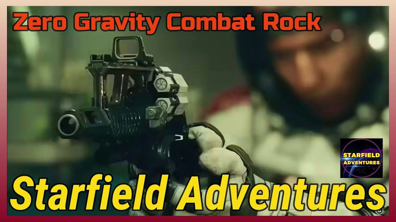 STARFIELD ADVENTURES, ZERO GRAVITY COMBAT ROCK - YouTube