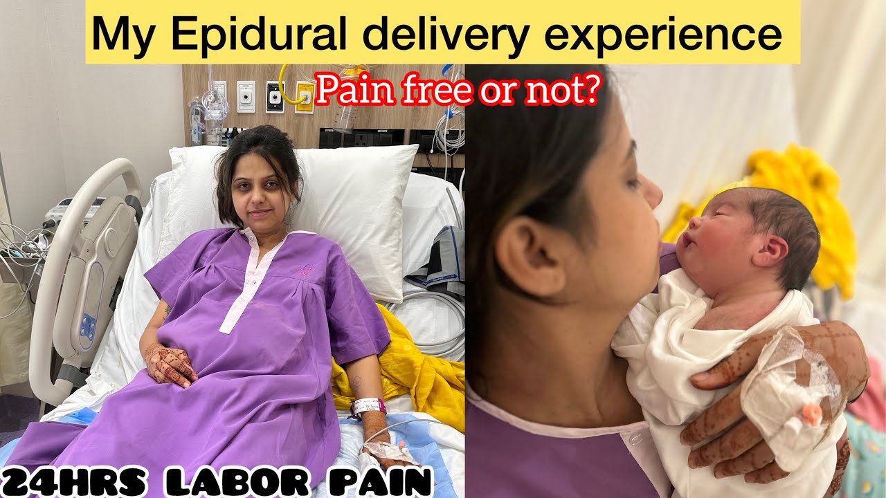Painless Normal Delivery? My Epidural Birth Story & 24 Hours Labour ...
