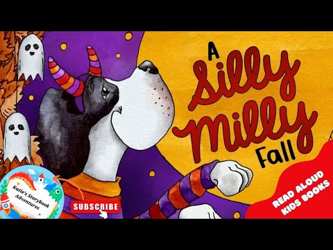 🦃🎃 Kids Book Read Aloud A SILLY MILLY FALL by Sheri Wall - YouTube