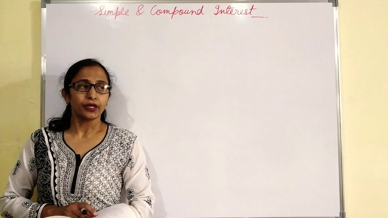Simple & Compound Interest | Comparing Quantities | Mathematics | Class ...