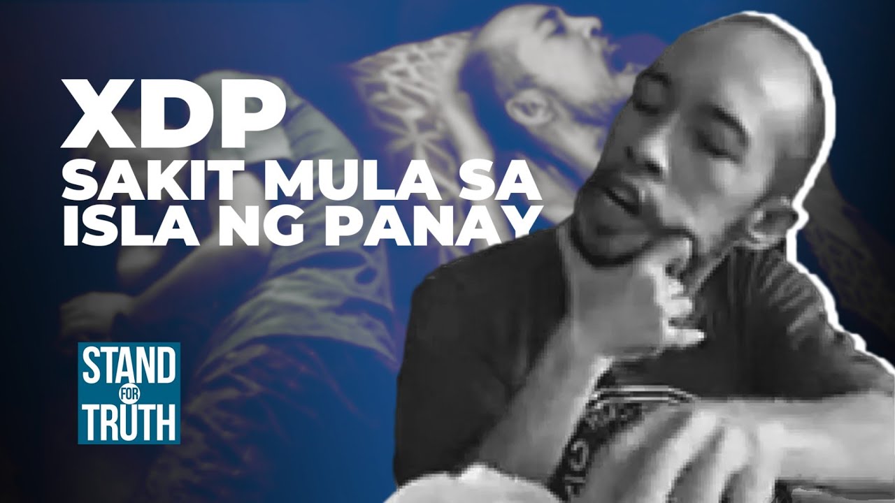 XDP - Sakit mula sa isla ng Panay | Stand for Truth - YouTube