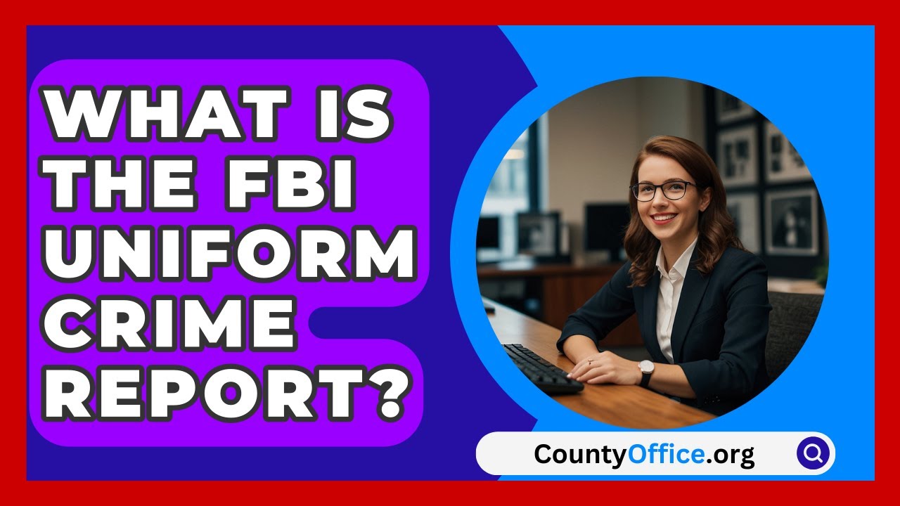What Is The FBI Uniform Crime Report CountyOffice YouTube what-is-the-fbi-uniform-crime-report-countyoffice-youtube