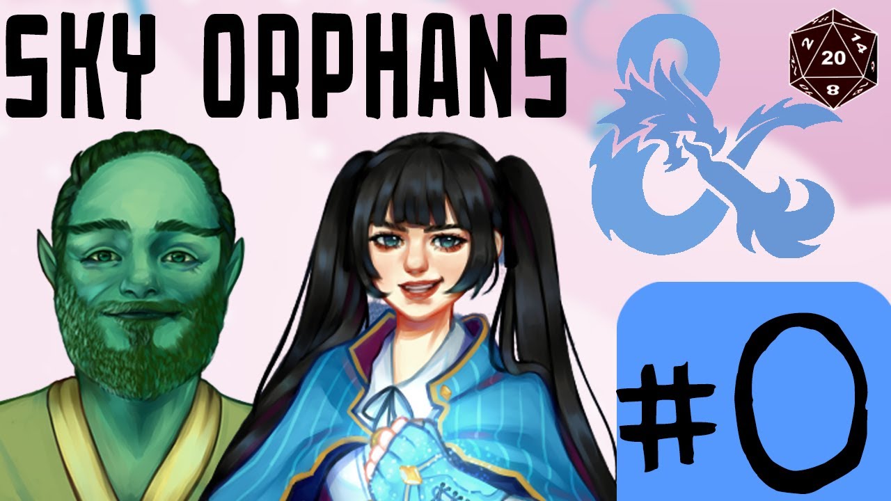 Sky Orphans (Orsterra Campaign) | Session 0: The Fated Orphans Meet ...