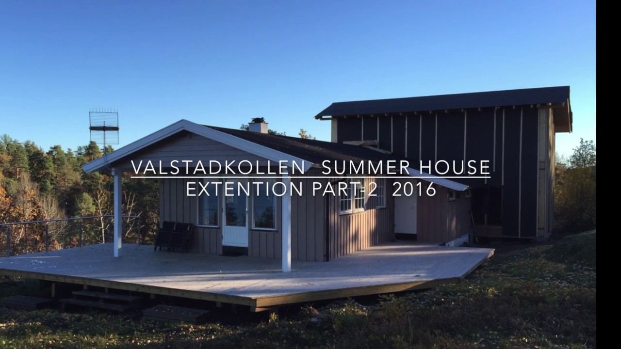 Summer house extension part 2 - 2016 - YouTube