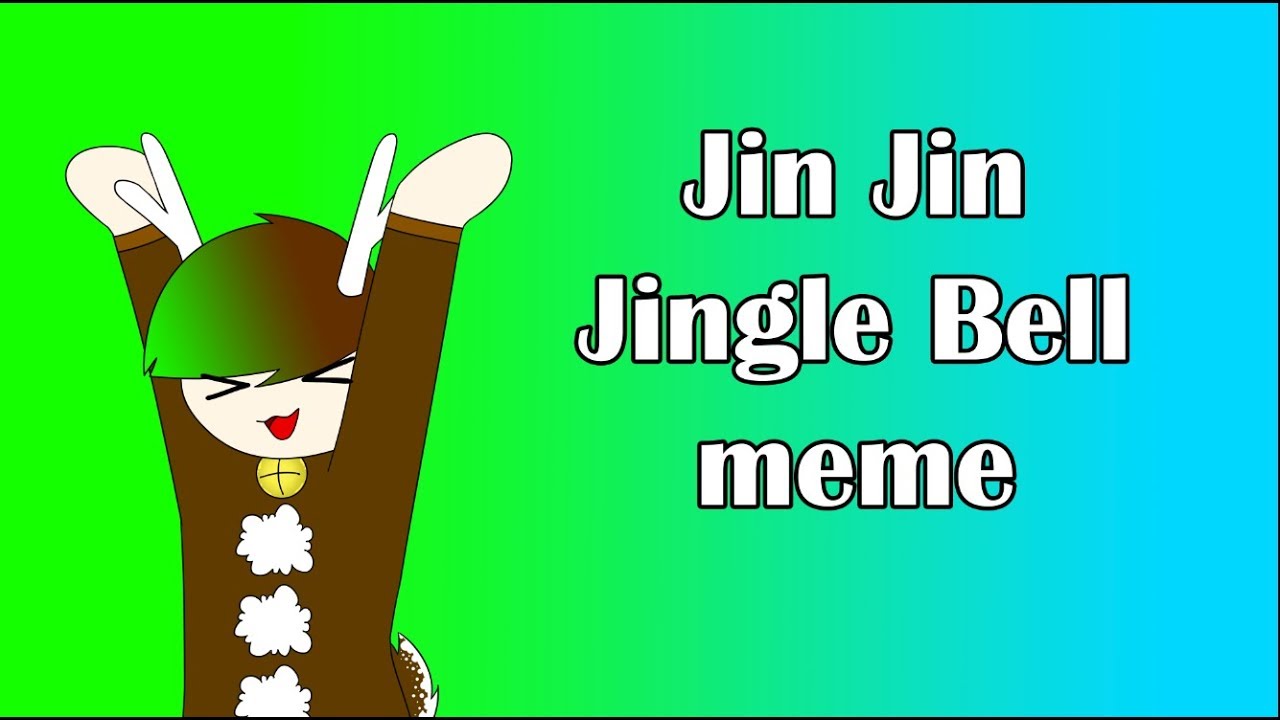 Jin Jin Jingle Bell Meme - YouTube