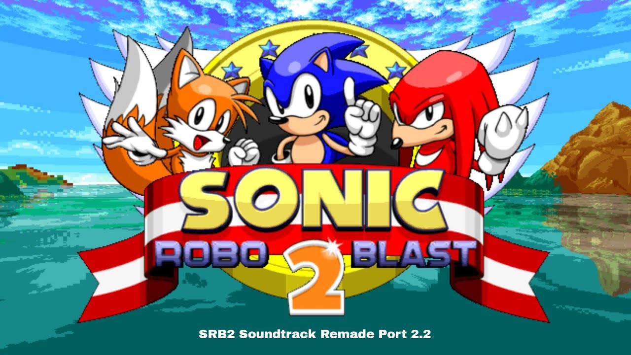 Sonic Robo Blast - SRB2 Level Soundtrack Remade Port 2.2 - YouTube