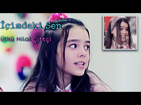 Ülkü Hilal Çiftçi/ Edit- İçimdeki Sen