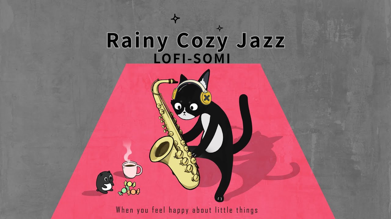 Rainy cozy jazz ☔Cat cafe jazz 🎷Lo-fi jazz collection of concentration ...