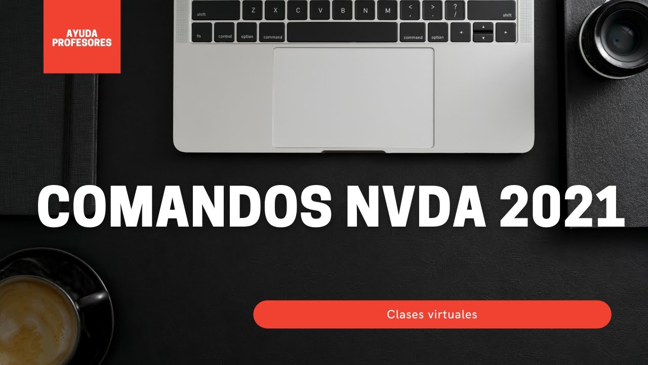 COMANDOS BÁSICOS EN NVDA PARA PRINCIPIANTES 2021 - YouTube