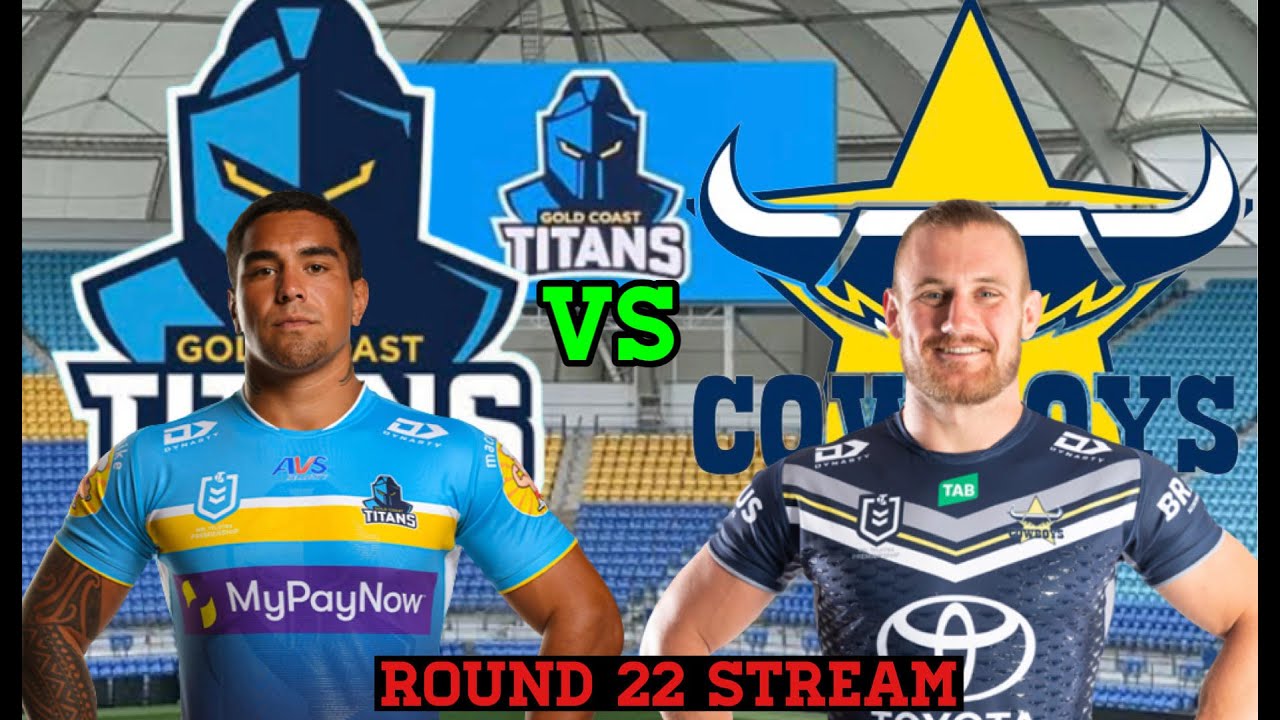 Gold Coast Titans vs North Queensland Cowboys NRL 2023 Livestream ...