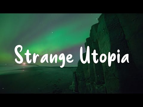 Axel Johansson - Strange Utopia (Ft. Marmy) (Lyric Video)