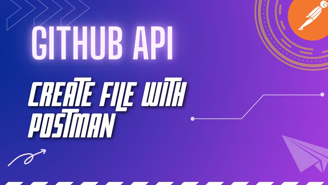 GitHub API - Create New File with Postman - YouTube